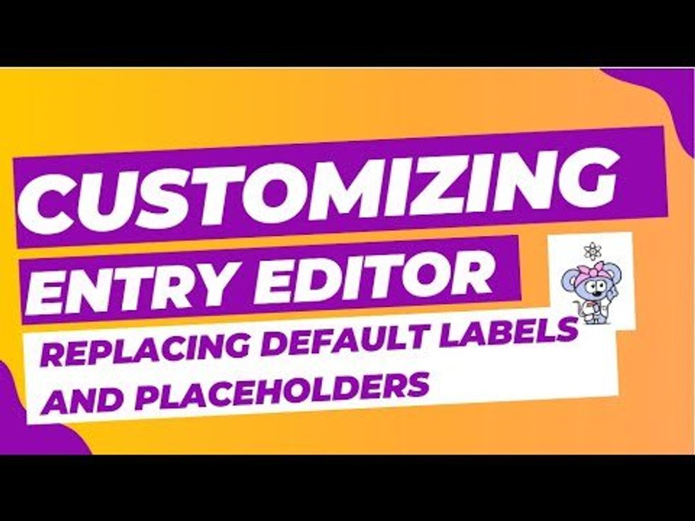 Customizing Entry Editor | Replacing Default Labels and Placeholders - RebelMouse